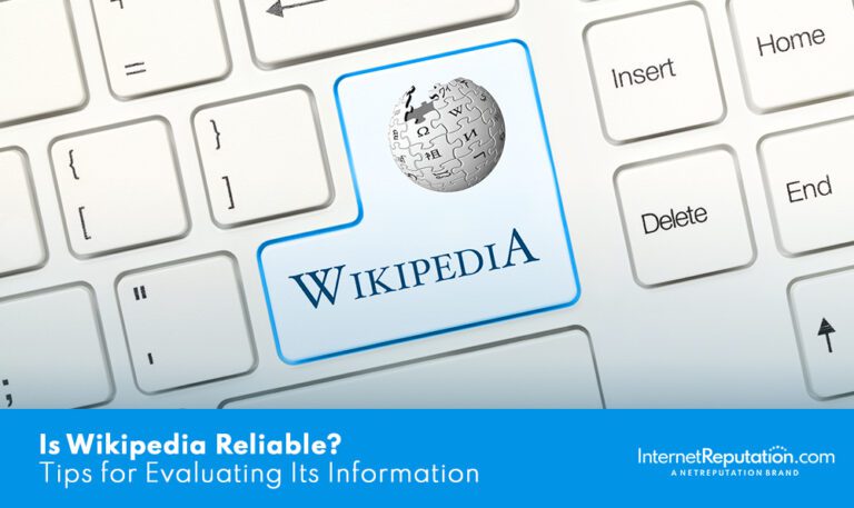 Is Wikipedia Reliable? | Internet Reputation